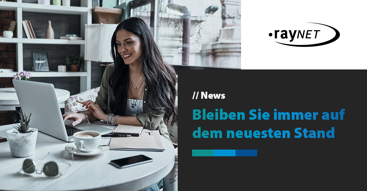 Raynet News: IT‑Trends & Updates kompakt im Blick