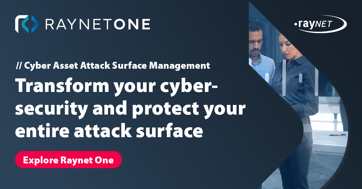 Cyber Asset Attack Surface Management powered by Raynet One