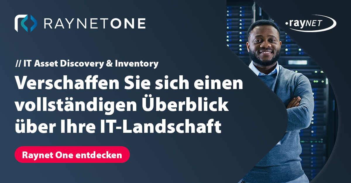 Raynet One – IT Asset Discovery & Inventory in Echtzeit